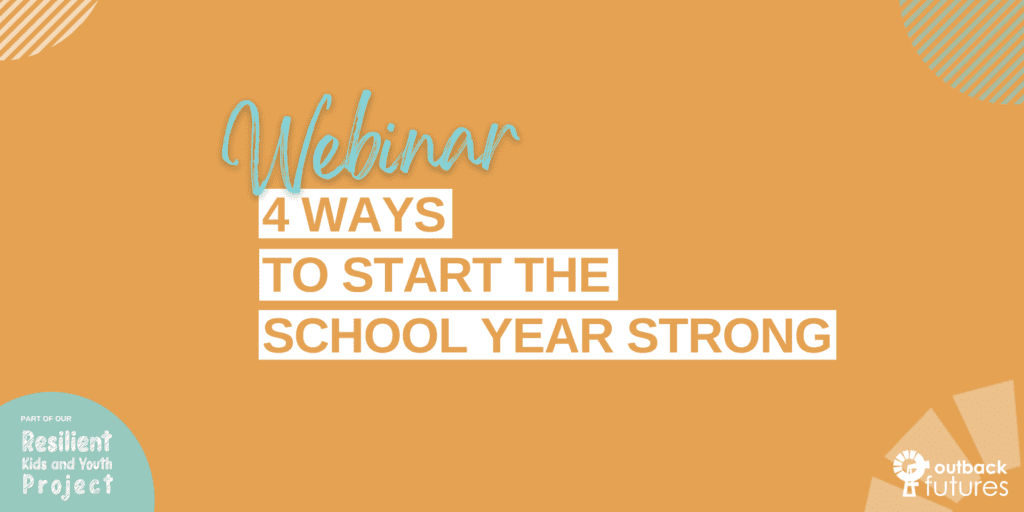Start the school year strong | Outback Futures